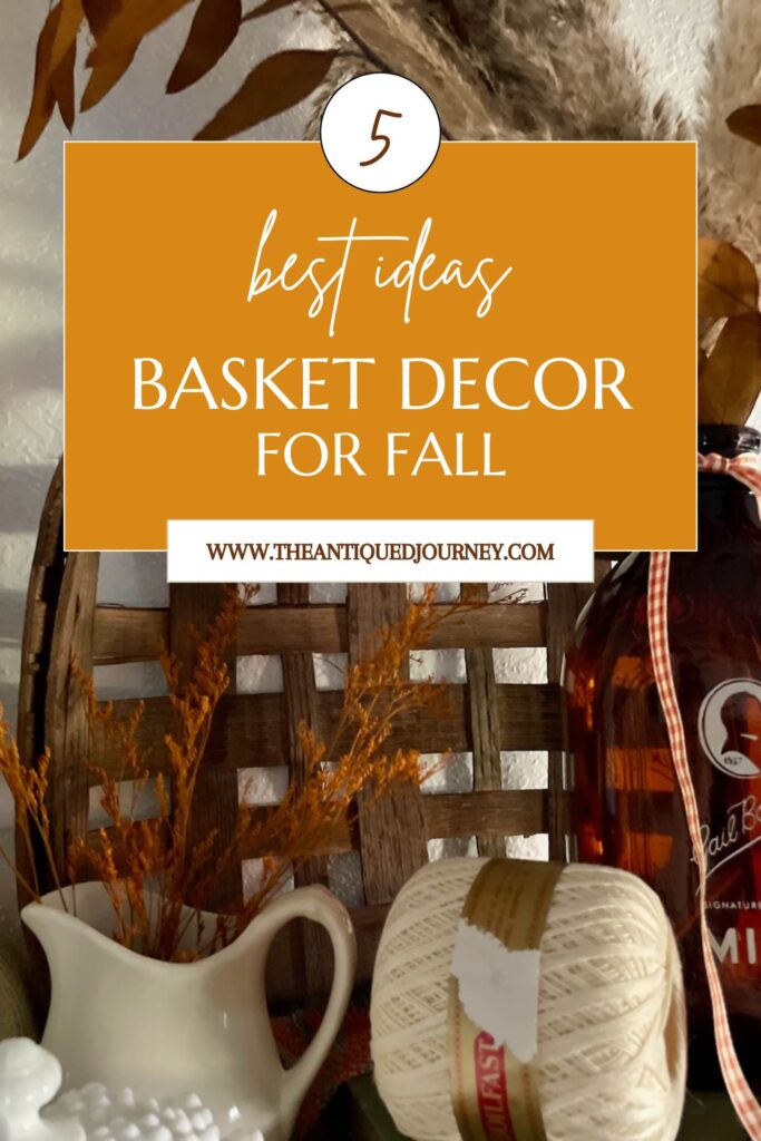 5 Charming Fall Decorating Ideas with Vintage Baskets - The Antiqued ...