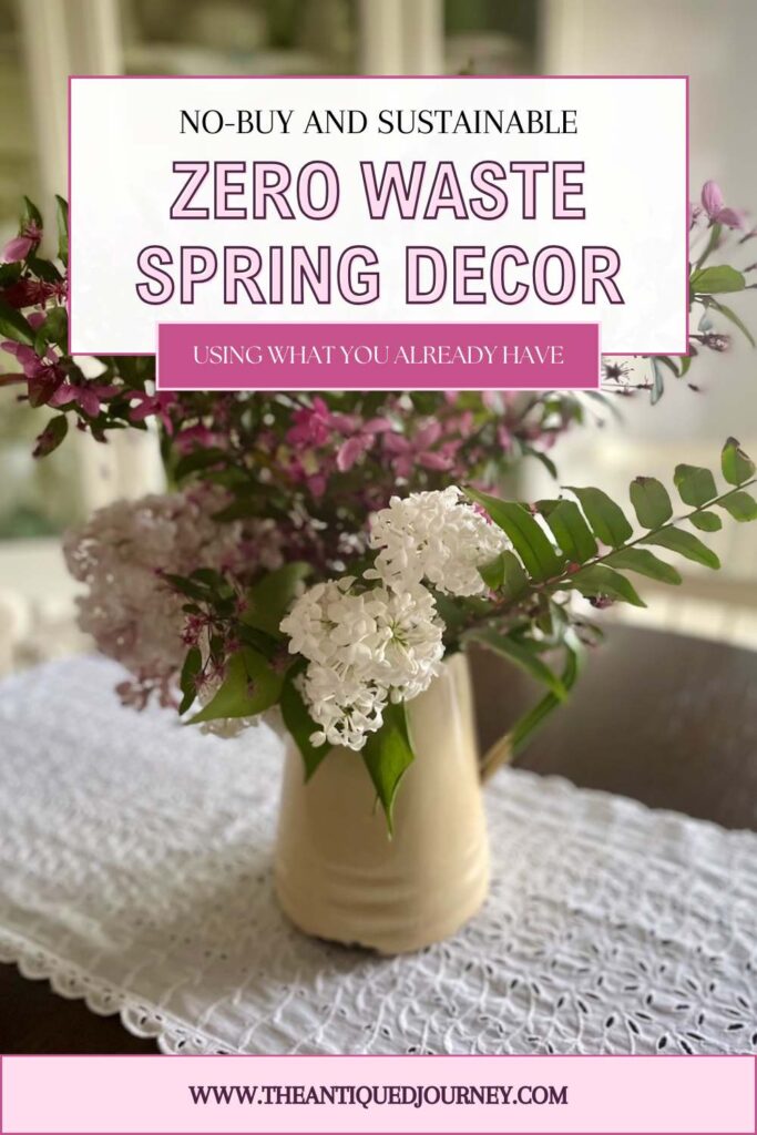 Zero Waste Spring Decor Ideas: A Sustainable Seasonal Refresh Without ...